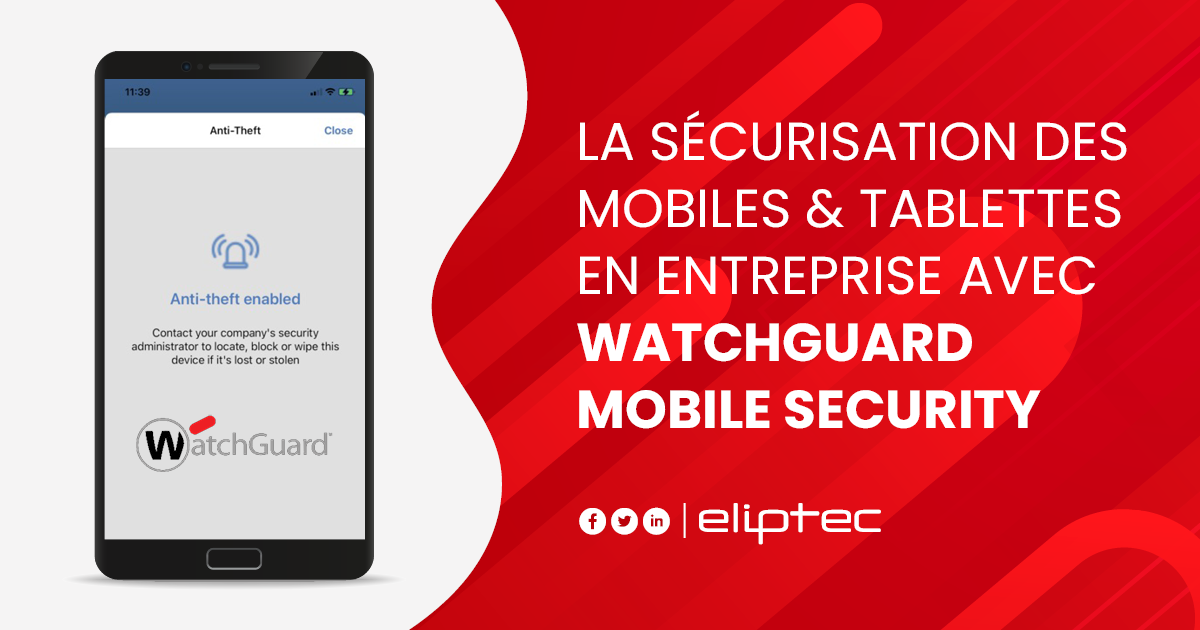 WatchGuard : Mobile Security - Eliptec